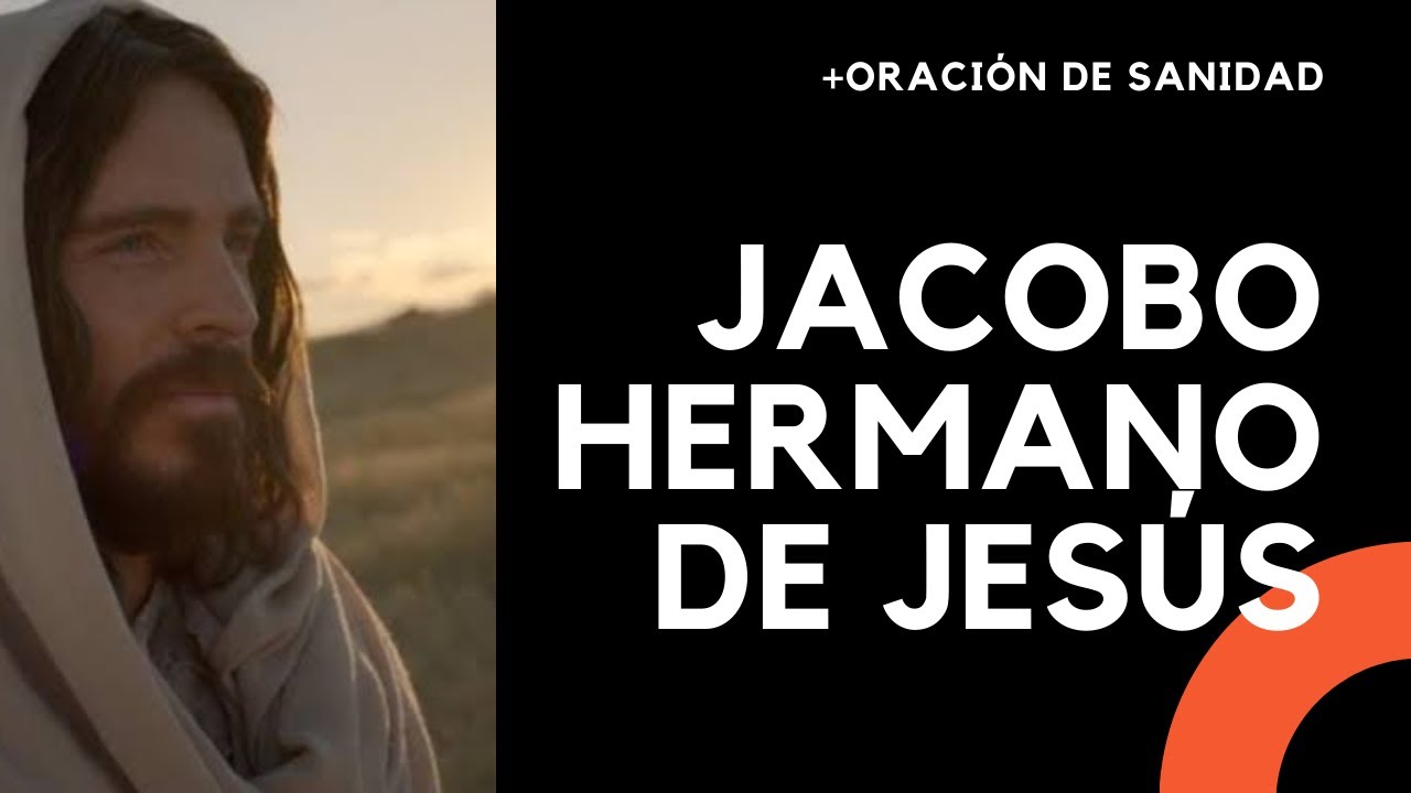 JACOBO EL HERMANO DE JESÚS - YouTube