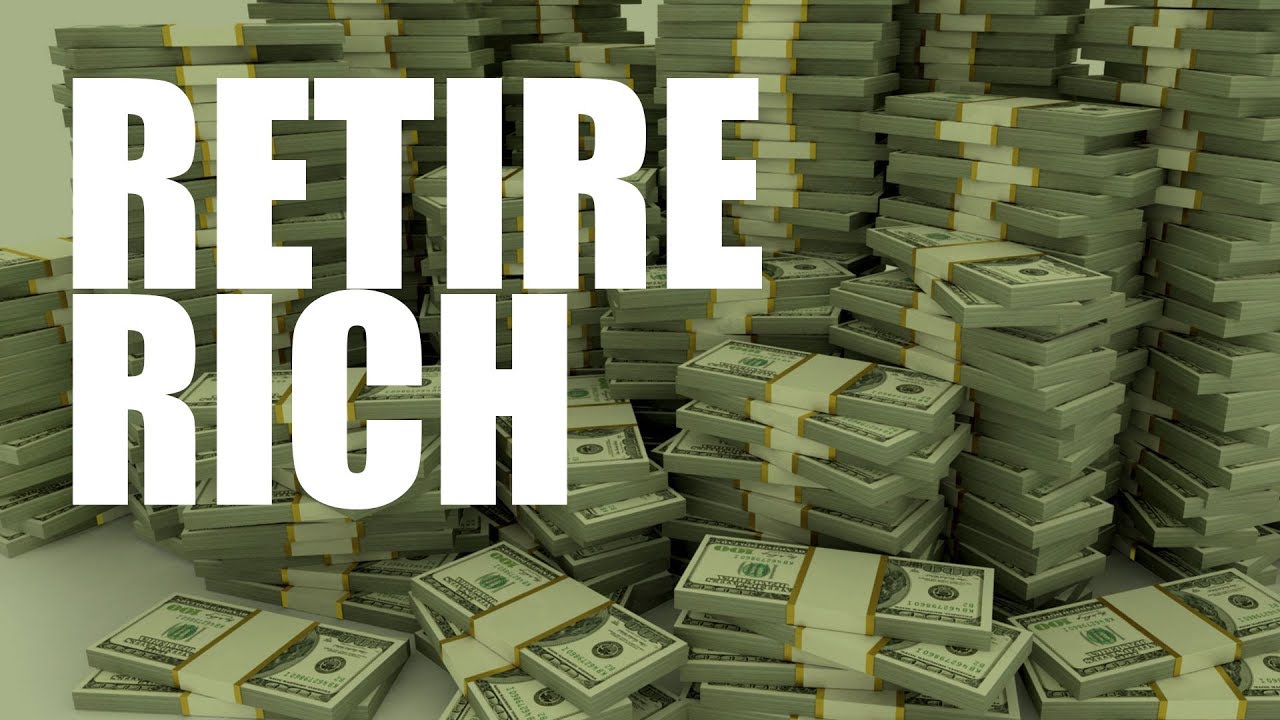 Retire Rich! The steps to early retirement - YouTube