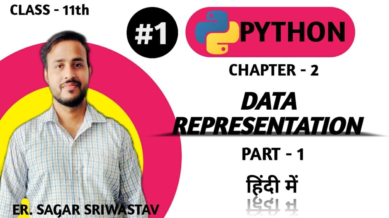 Data Representation Chapter 2 | Class 11 Computer Science with Python ...