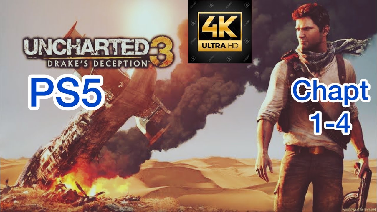 UNCHARTED 3 DRAKES DECEPTION PS5 REMASTERED Gameplay Walkthrough (4K 60FPS) Chapter 1-4 - YouTube