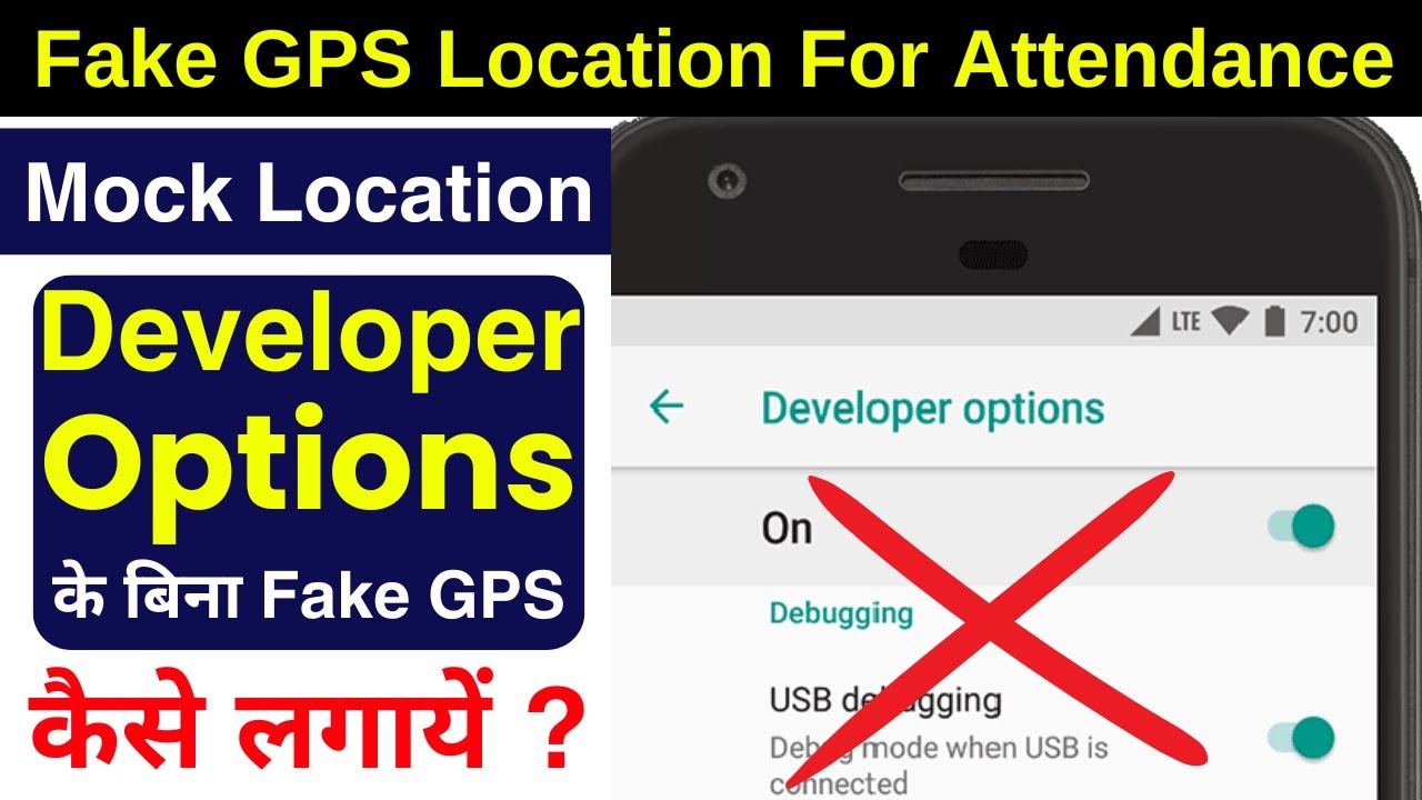 Fake Gps Location For Attendance | Fake Gps App Without Developer ...