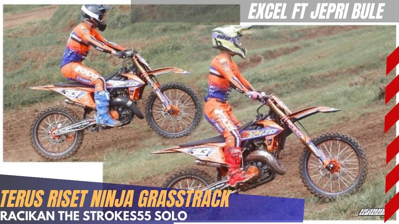 Ninja Grasstrack BSM313 Kini Racikan The Strokes﻿ 55 Solo - YouTube