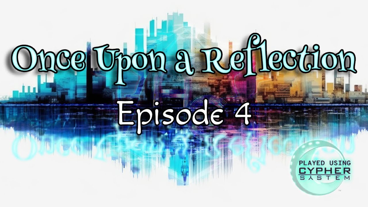 Once Upon a Reflection | Episode 4 - YouTube