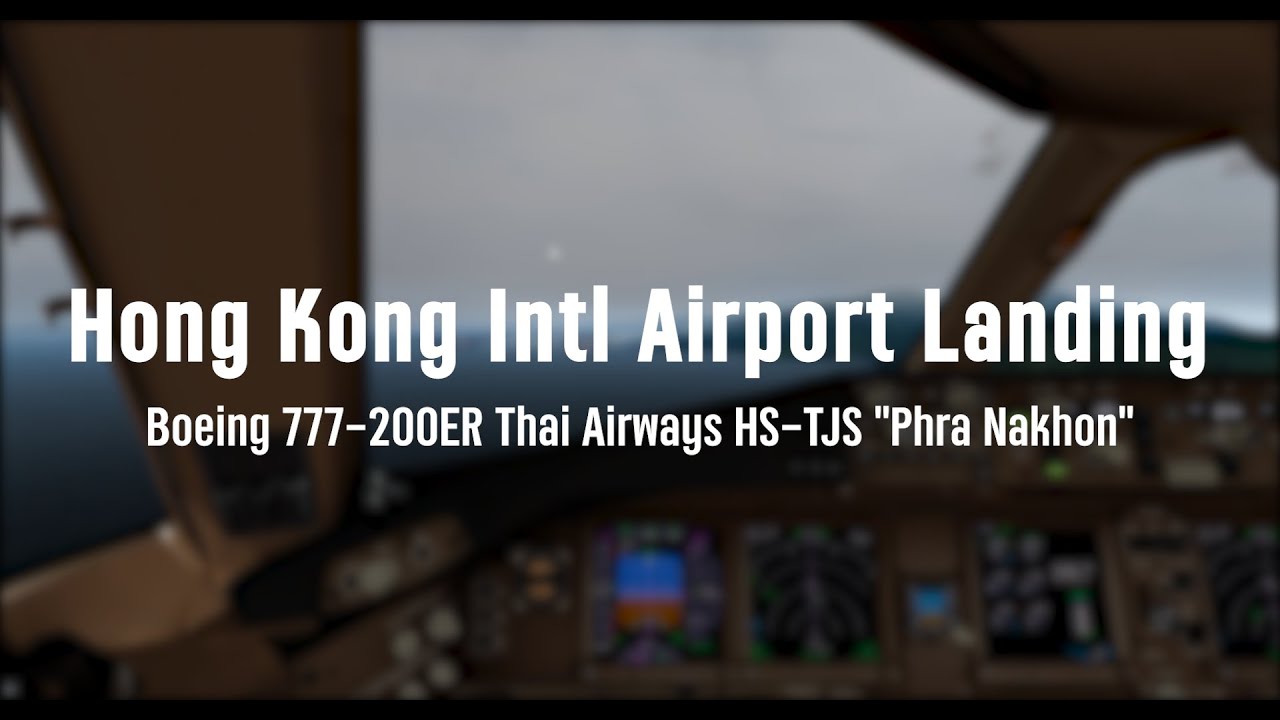 PMDG 777 ILS Approach Runway 07R at Hong Kong VHHH [P3DV4.5] [IVAO ...