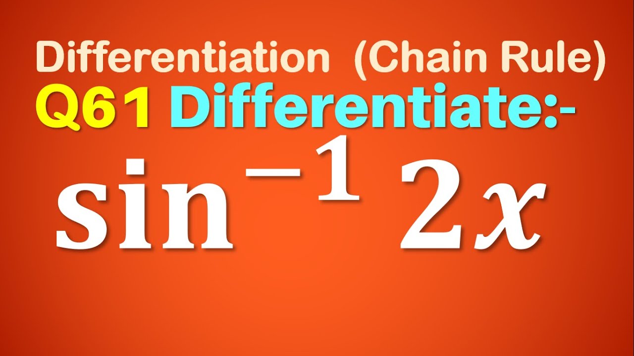 Q61 Differentiate Sin 1 2x Derivative Of Sin 1 2x