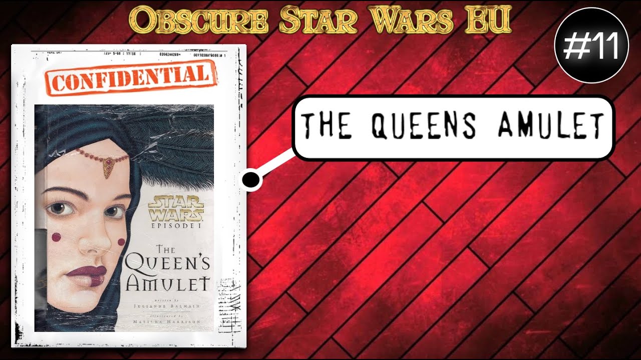 OBSCURE Star Wars EU #11: The Queen's Amulet! - YouTube