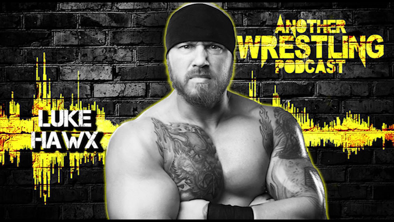 Another Wrestling Podcast: Luke Hawx - YouTube