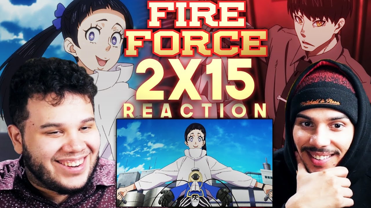 Fire Force Season 2 Episode 15 REACTION | A Three-Way Melee - YouTube