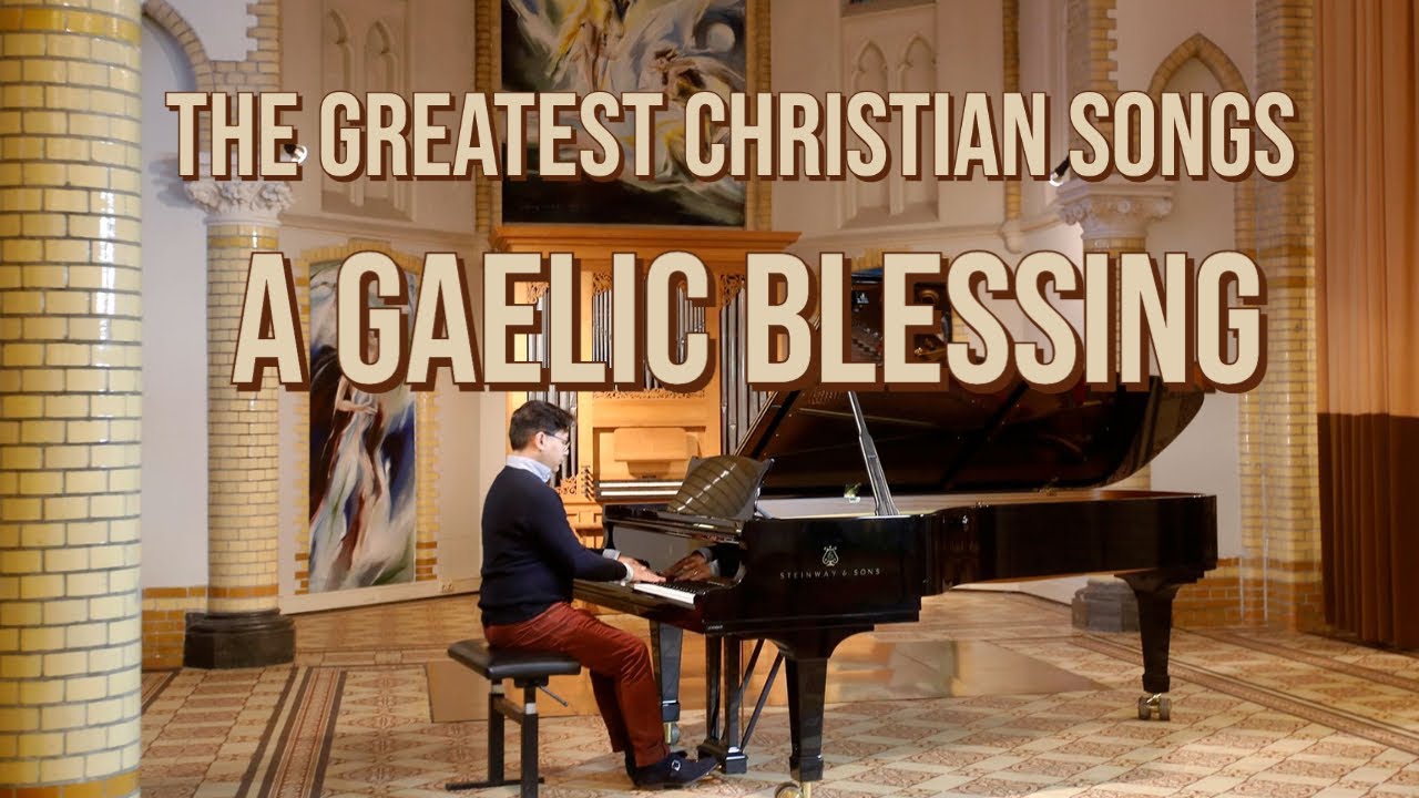 A gaelic blessing 🎶 🎹 John Rutter - YouTube