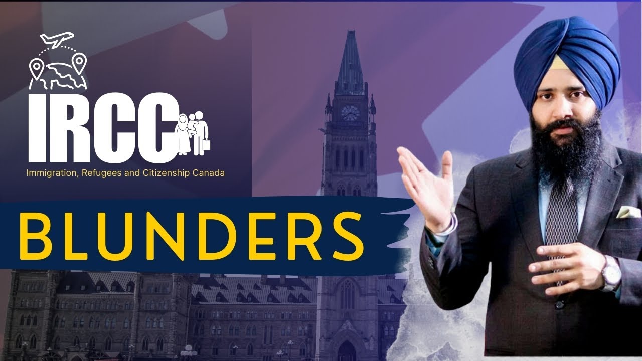 IRCC Blunders | Latest IRCC News | IRCC Canada News |Canada Study Visa ...