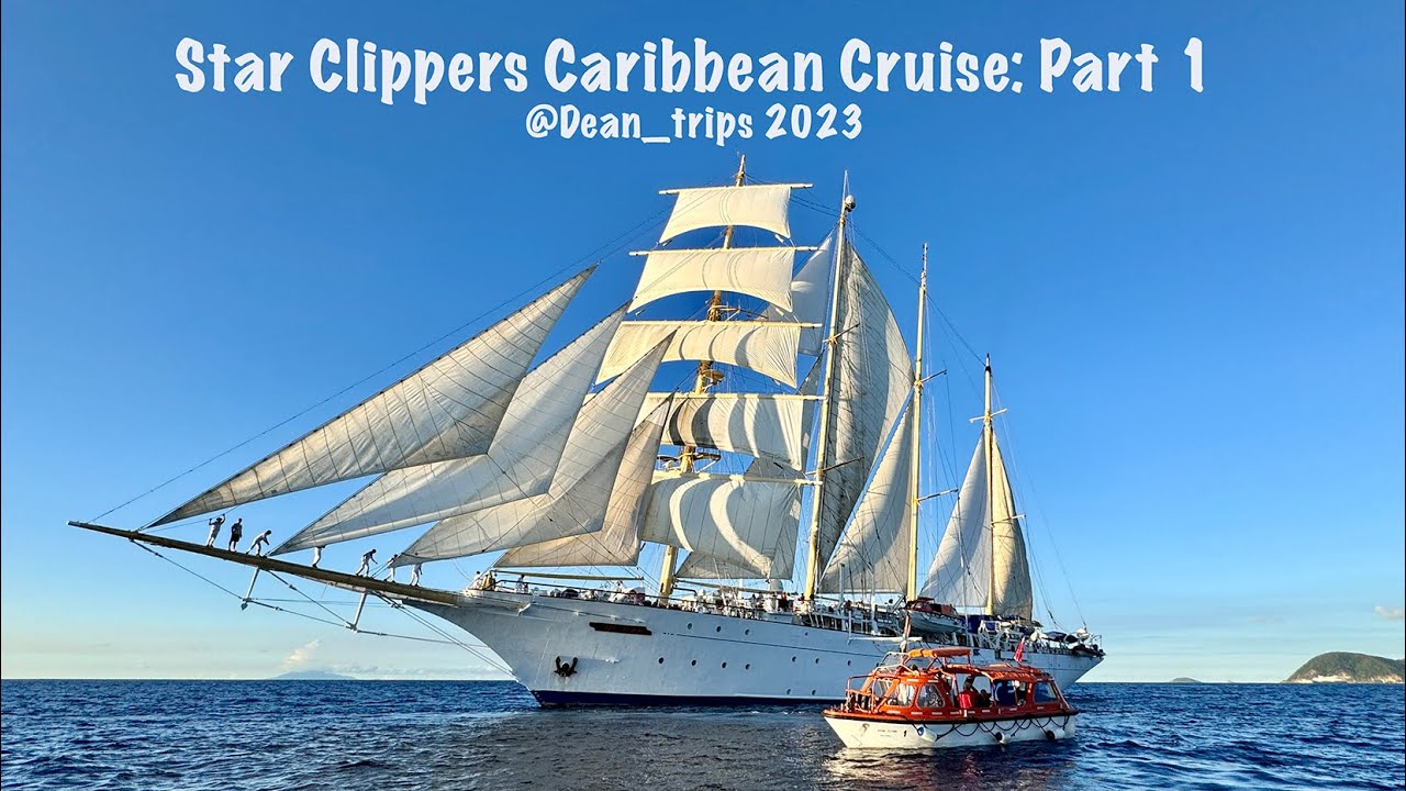 Star Clippers Caribbean Cruise: Part 1 - YouTube
