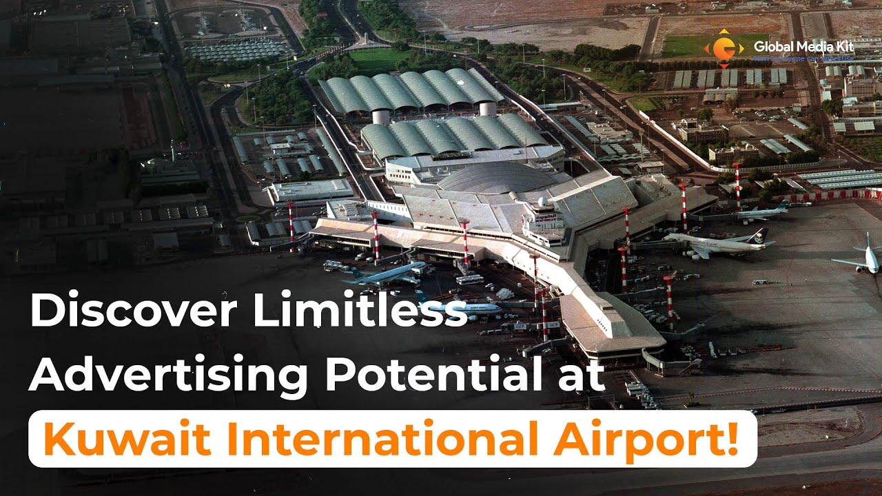 Discover Limitless Advertising Potential at Kuwait International ...