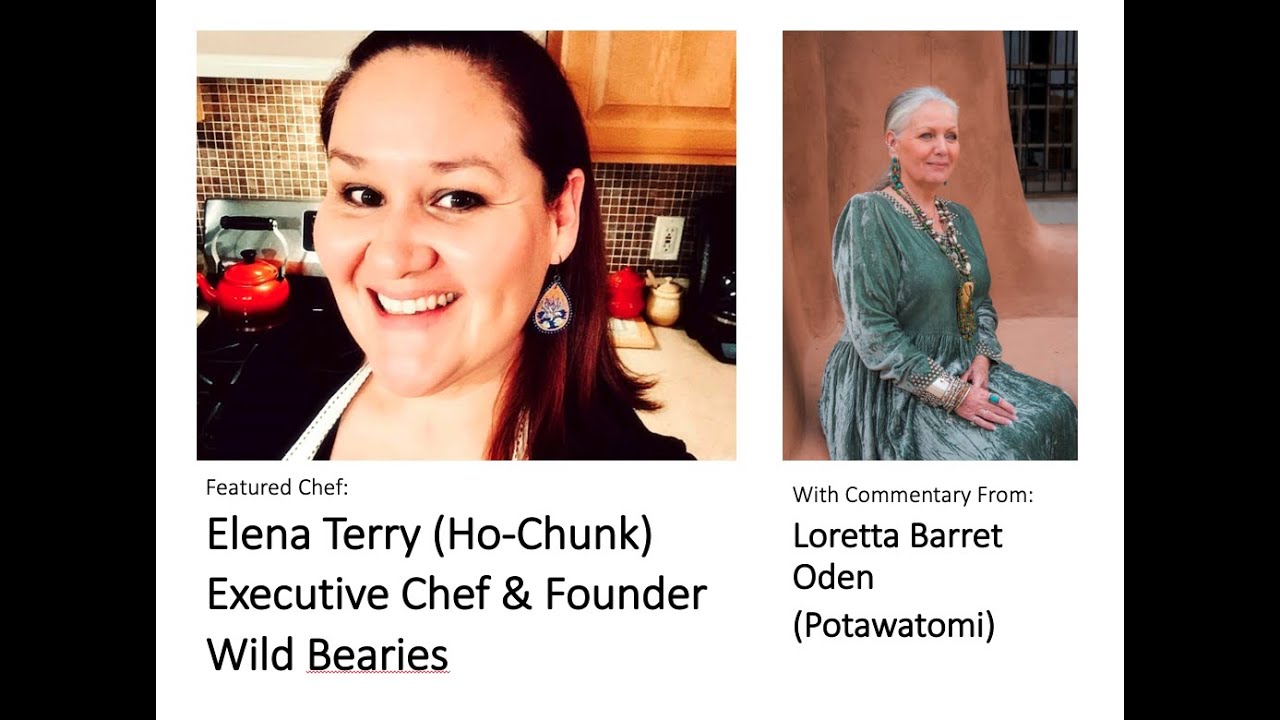 Celebrating Indigenous Women Chefs - Elena Terry (Ho-Chunk) - YouTube