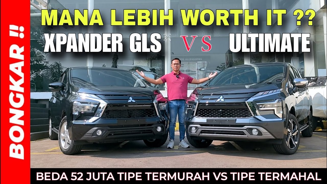 Bongkar !! PERBEDAAN MITSUBISHI NEW XPANDER TIPE GLS VS ULTIMATE ...