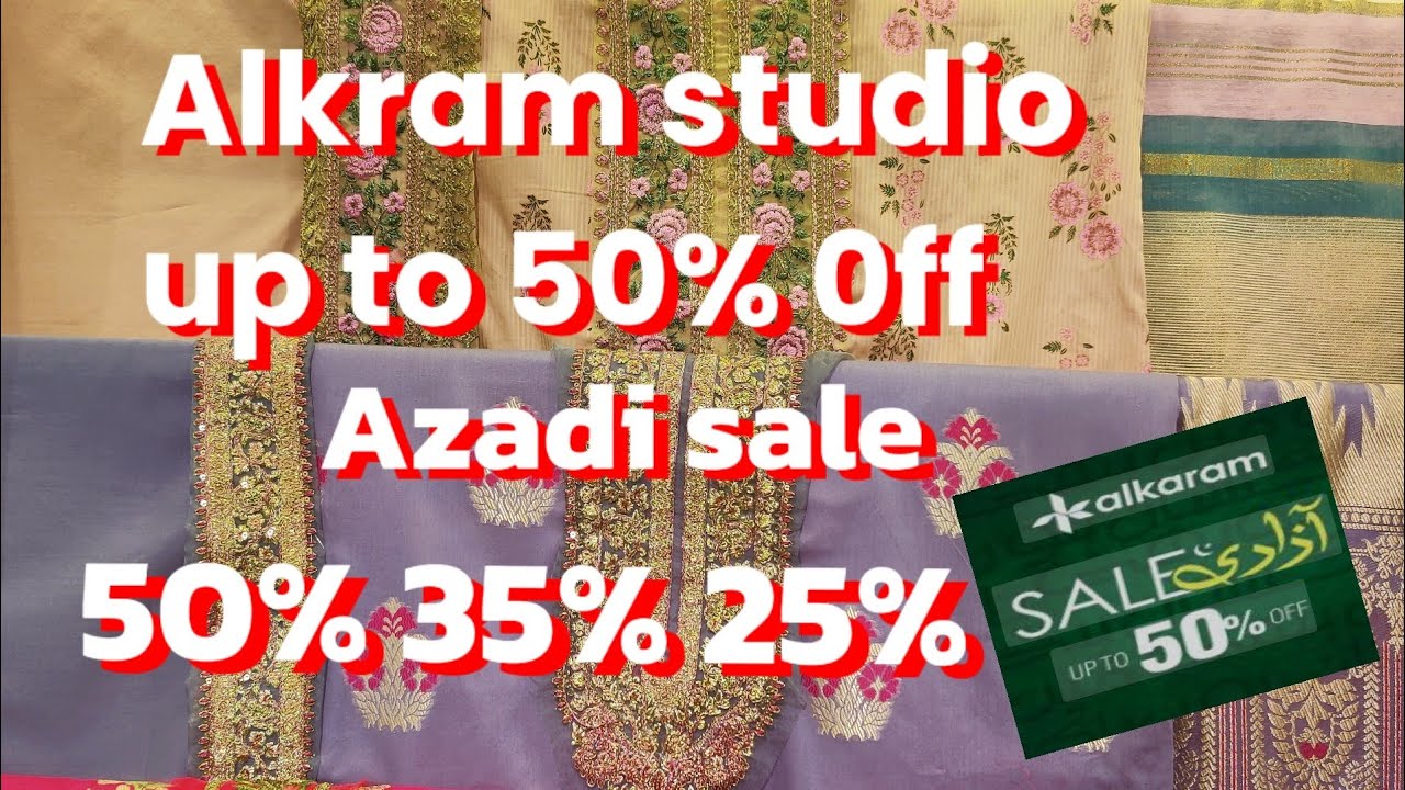 alkaram studio Azadi sale up to 50%off on new arrival/2024 #azadisale# ...
