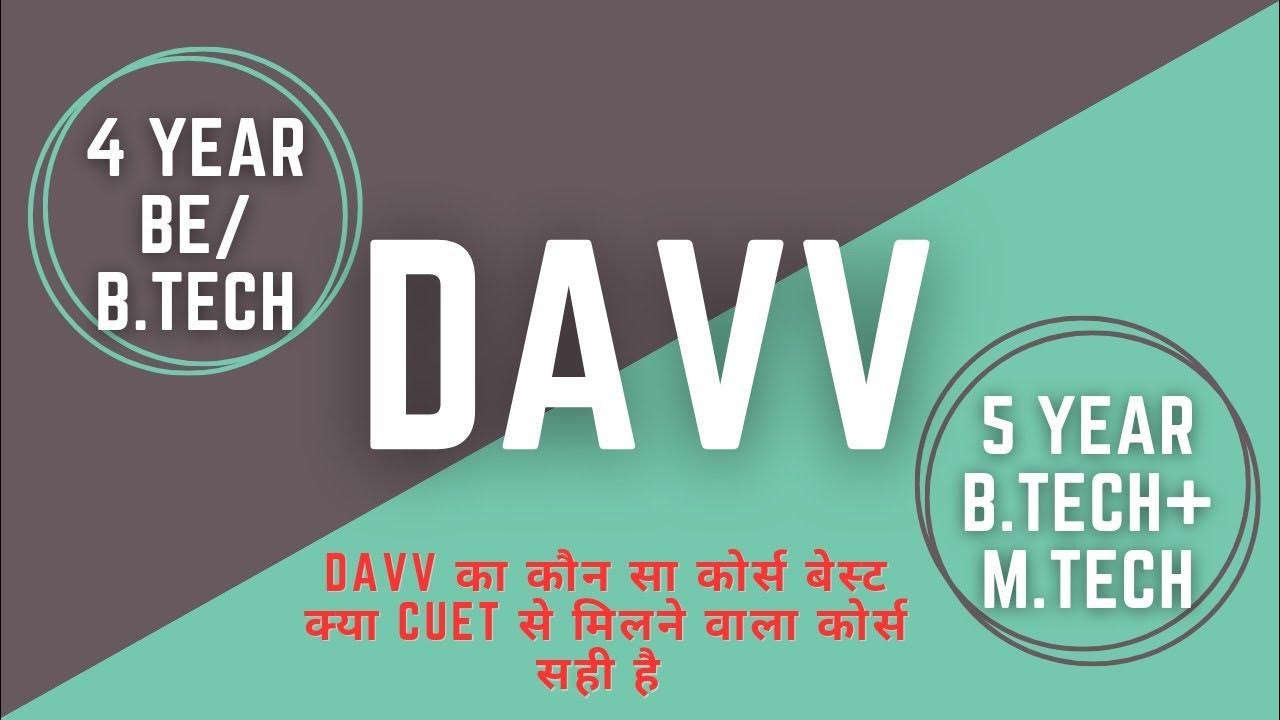 IET-DAVV ( BE - 4 Year) V/S DAVV ( 5 - Year Integrated ) कौन सा बेस्ट और दोनों में एडमिशन कैसे ...