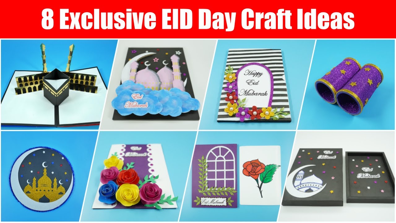 8 Exclusive EID Day Craft ideas | EID Mubarak - YouTube