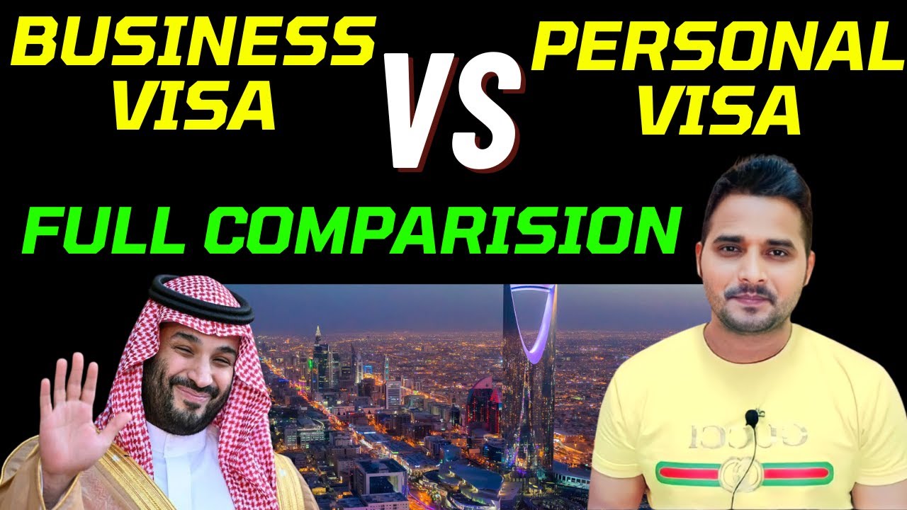 Saudi Business Visa & Saudi Personal Visa Full Comparison | - YouTube