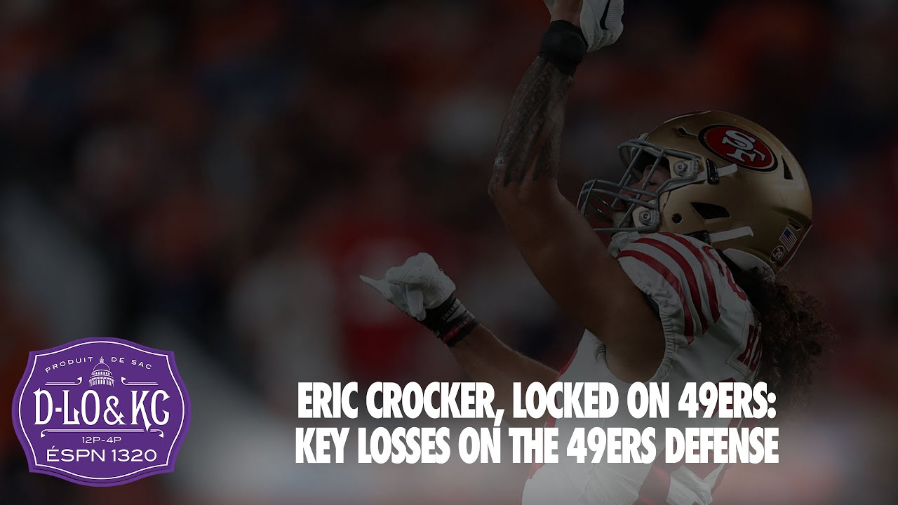 Eric Crocker, Locked on 49ers - Key Losses On the 49ers Defense - YouTube