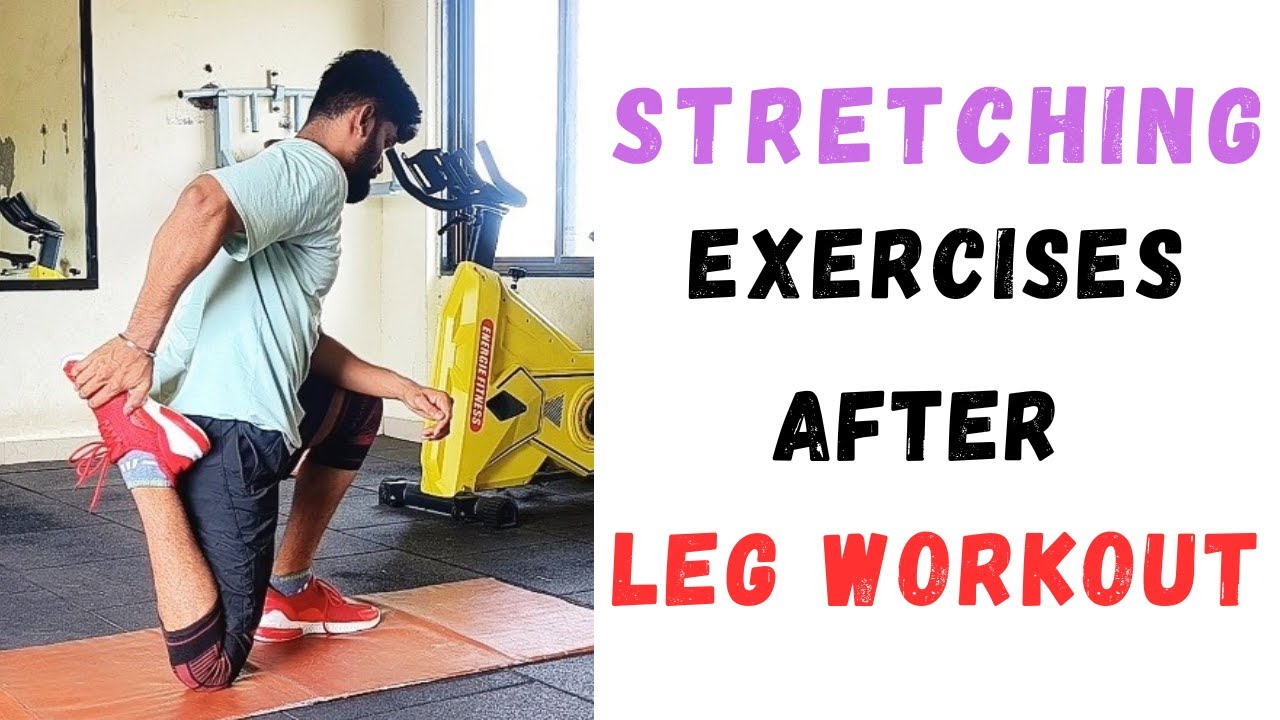 STRETCHING Exercises After Leg Workout | STRETCH for Injury Prevention ...