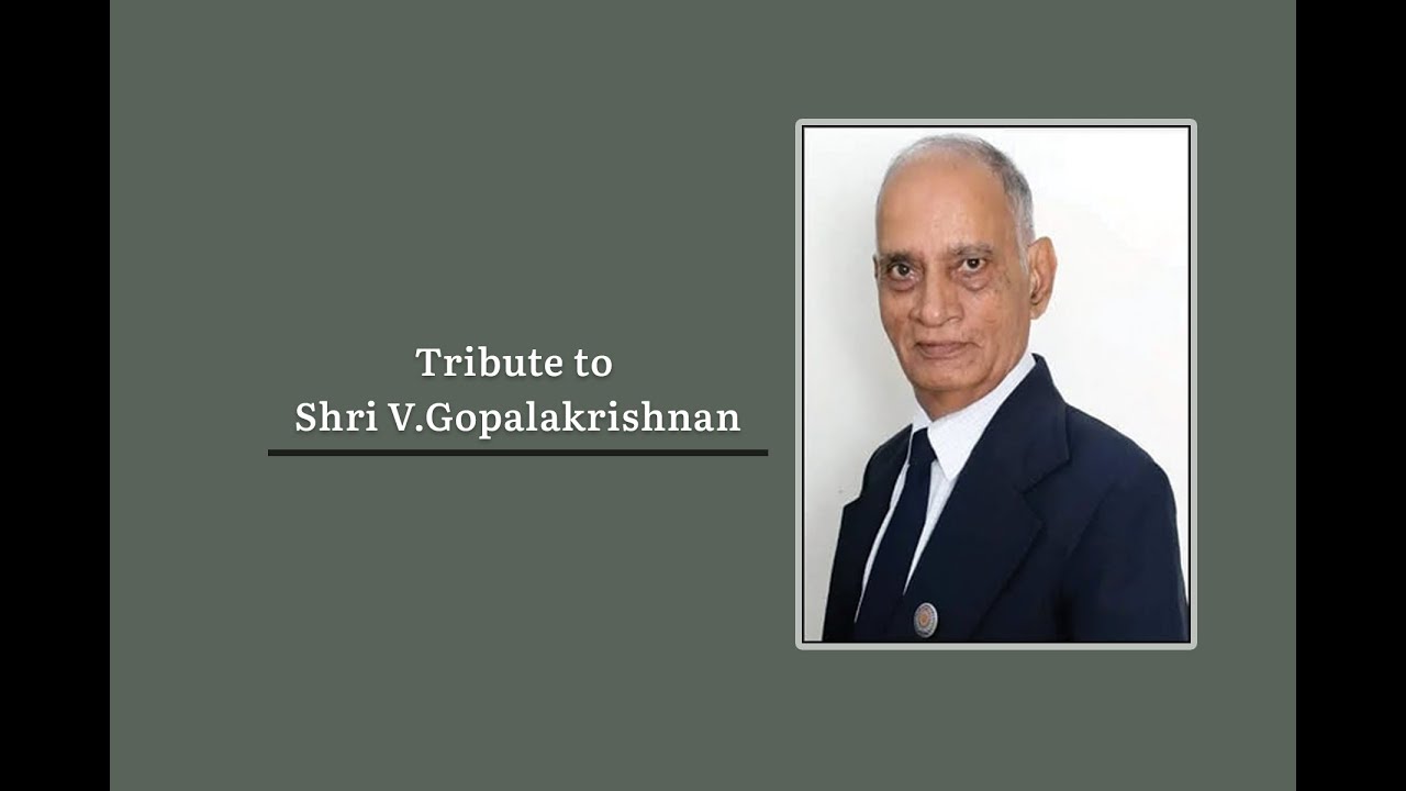 Tribute to Shri V Gopalakrishnan - YouTube