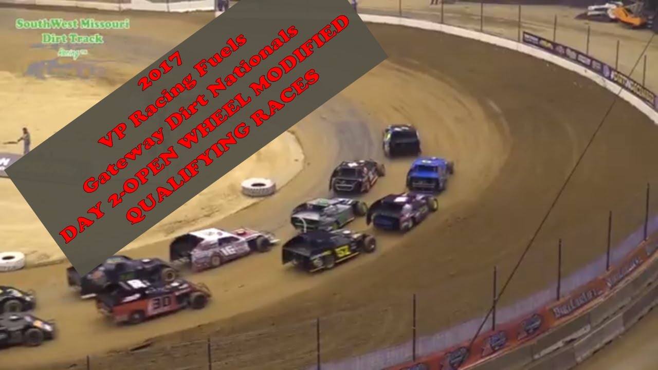 DAY 2-OPEN WHEEL MODIFIED QUALIFYING RACES-VP Racing Fuels Gateway Dirt ...