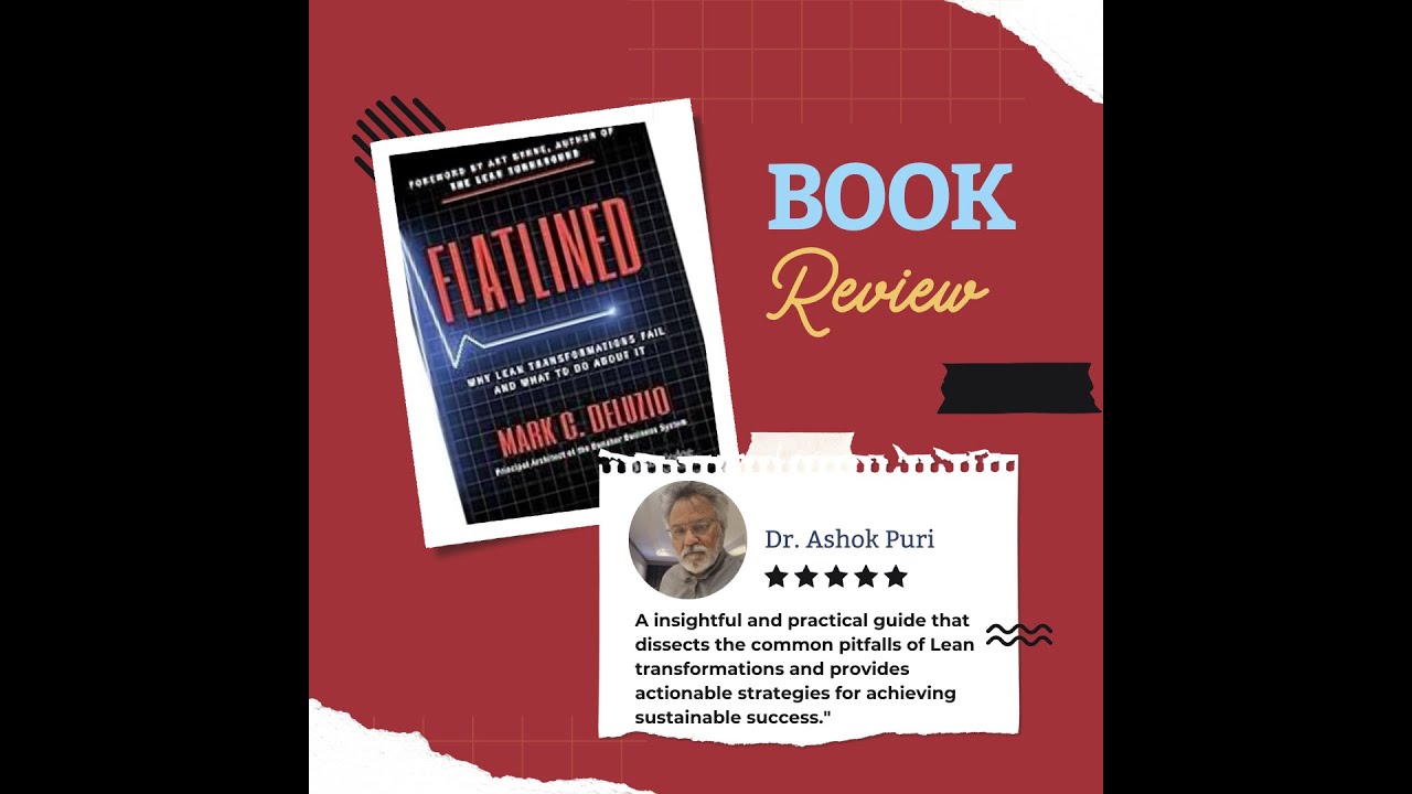 Flatlined: Why Lean Transformations Fail and What to Do About It" by ...