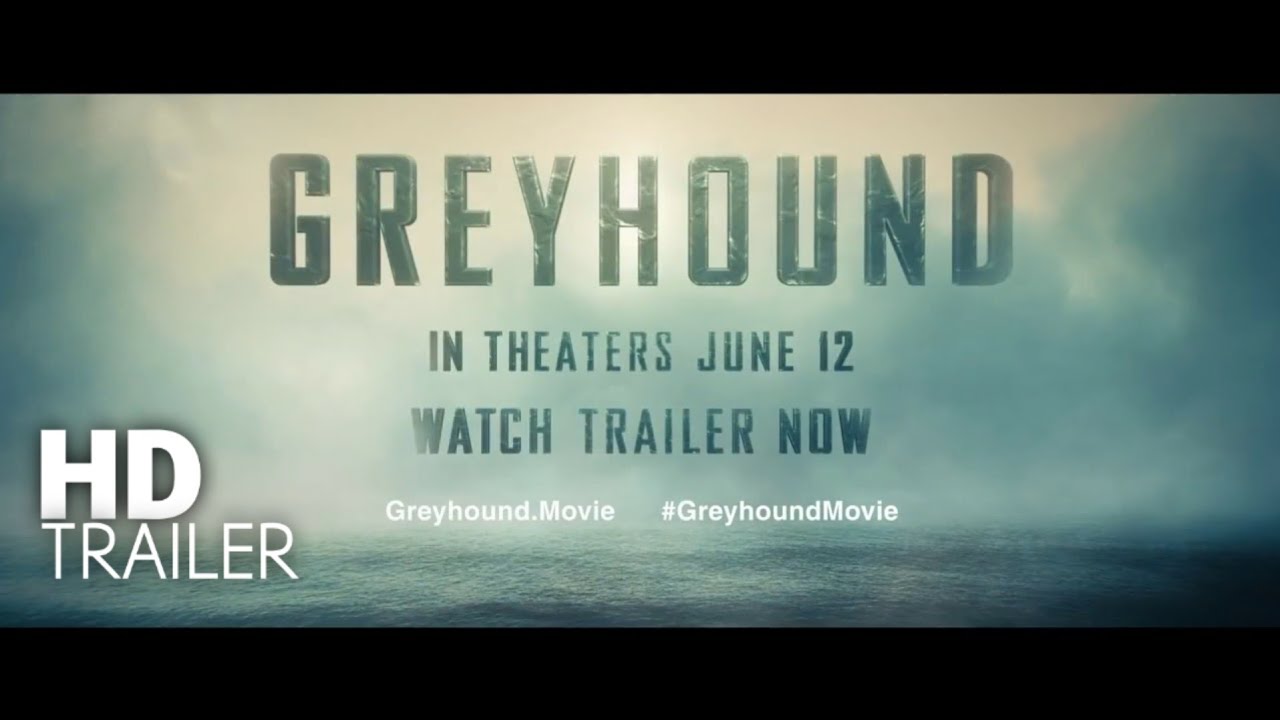 GREYHOUND OFFICIAL TRAILER 2020 - YouTube