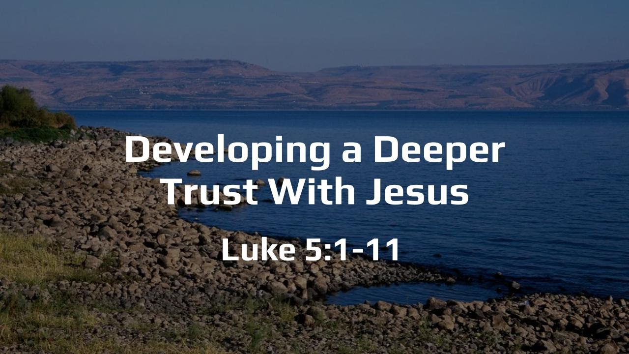 Developing a Deeper Trust With Jesus - YouTube