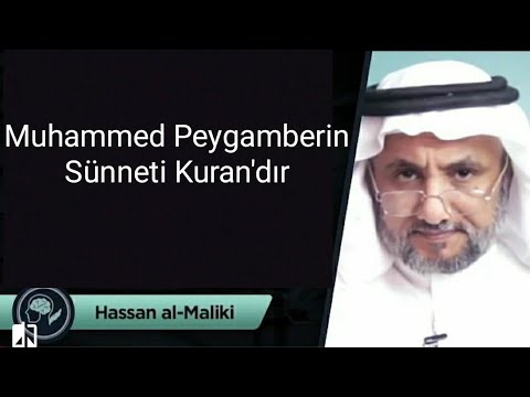 Hasan Ferhan El Maliki - Hz. Muhammed'in sünneti Kuran'dır