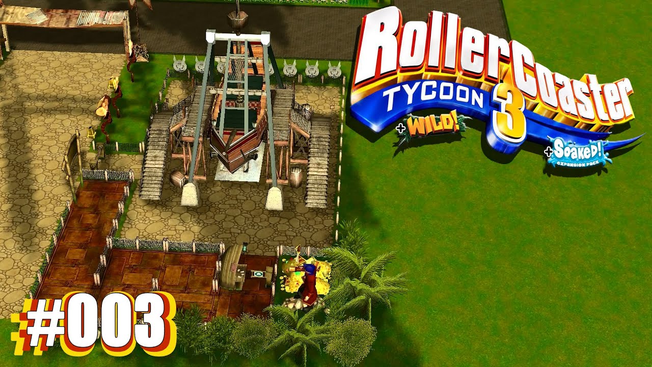 Rollercoaster Tycoon 3 [Soaked] [Wild] #003 - Erster Themenbereich ...