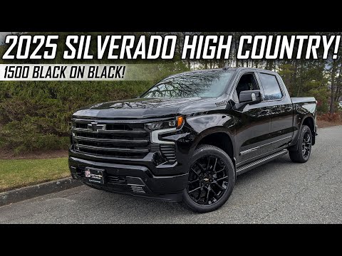 New 2025 Chevy Silverado 1500 High Country!