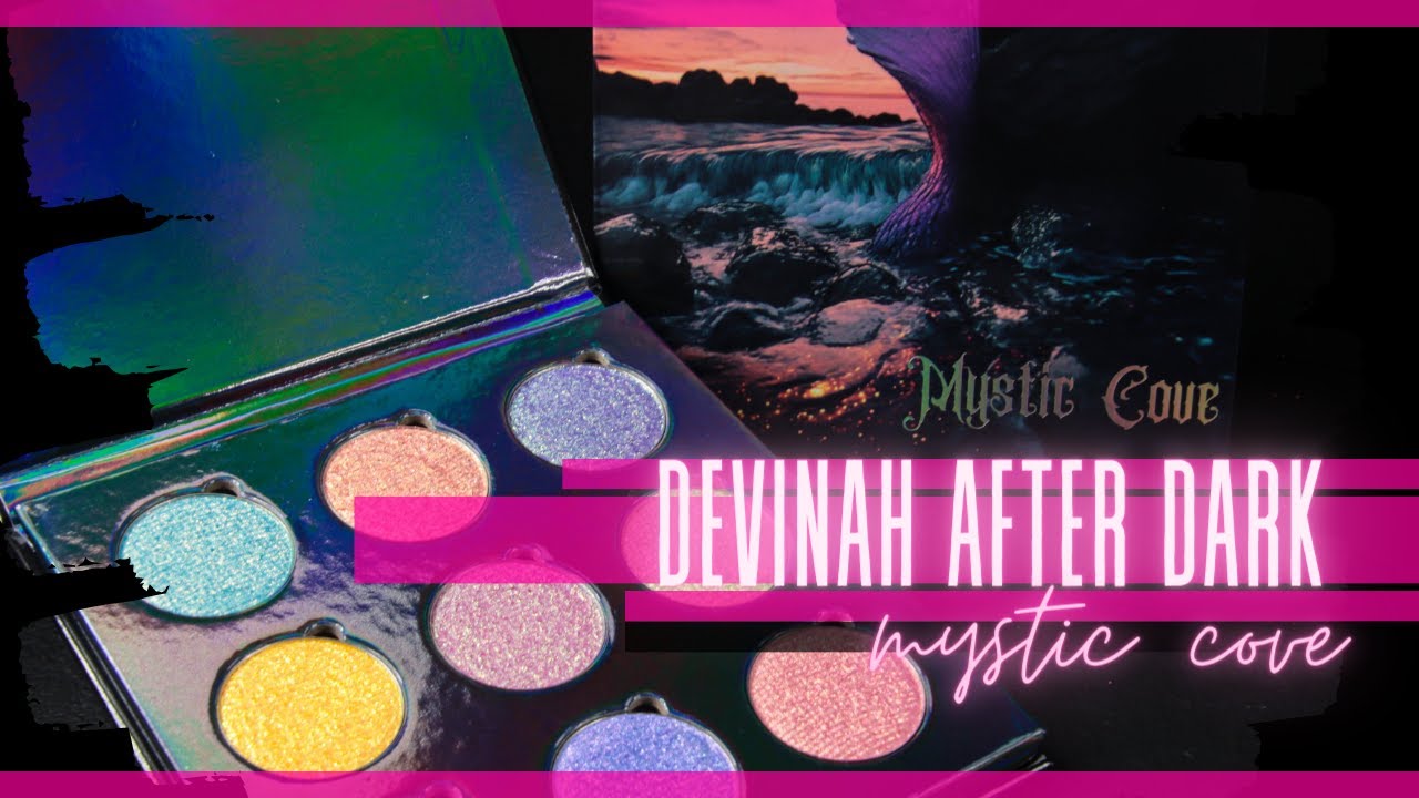 Mystic Cove Collection Full Swatches + Look: Devinah After Dark Live ...