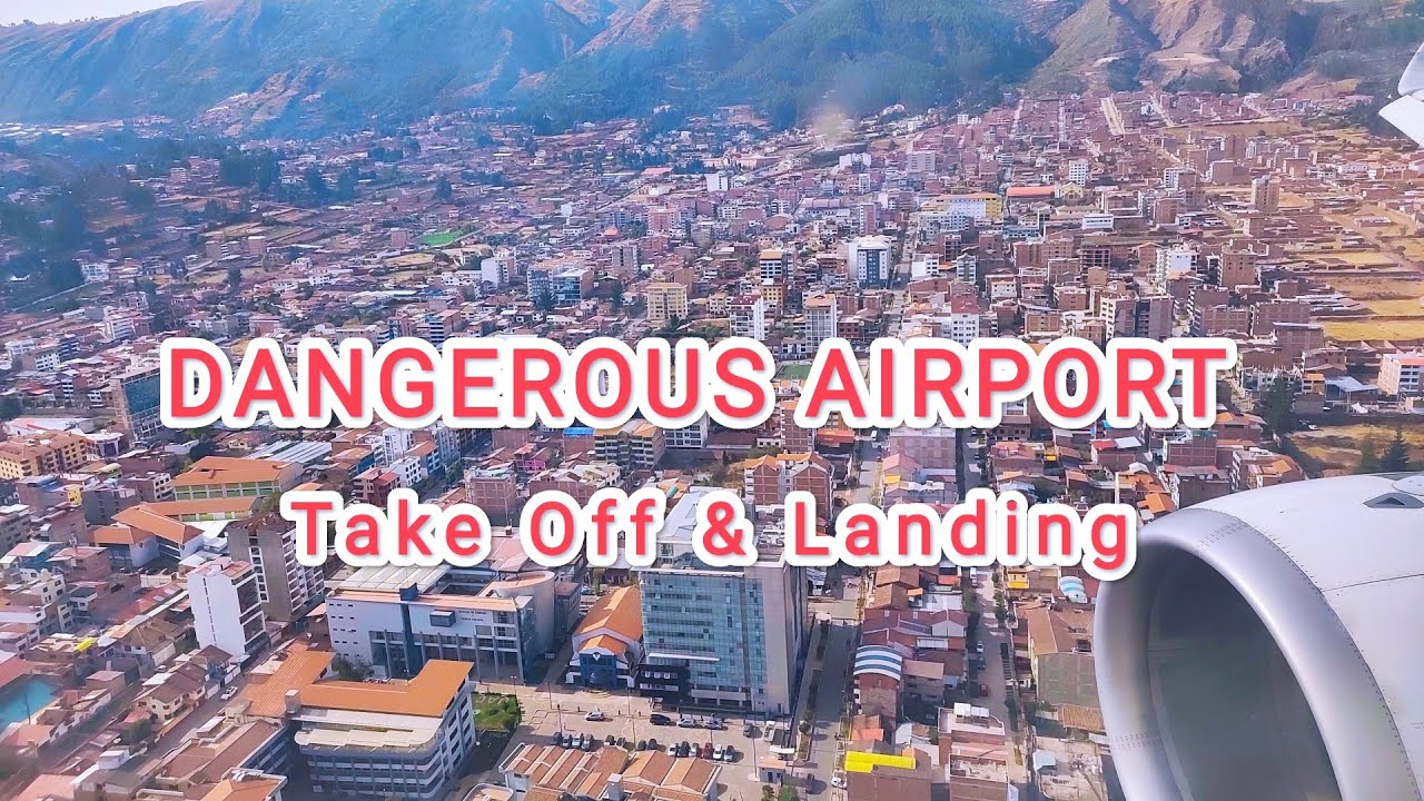 Dangerous Airport (Flight from Lima to Cusco) - YouTube