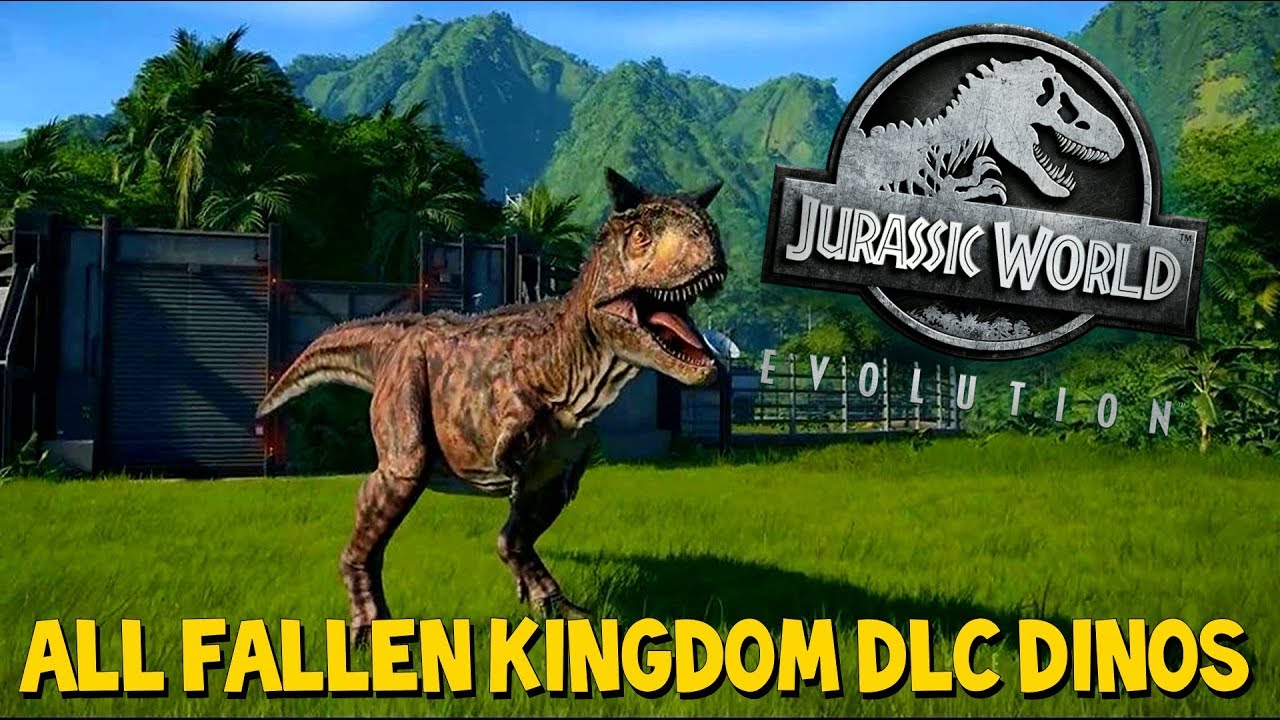 Jurassic World Evolution | All Fallen Kingdom DLC Dinos Confirmed ...