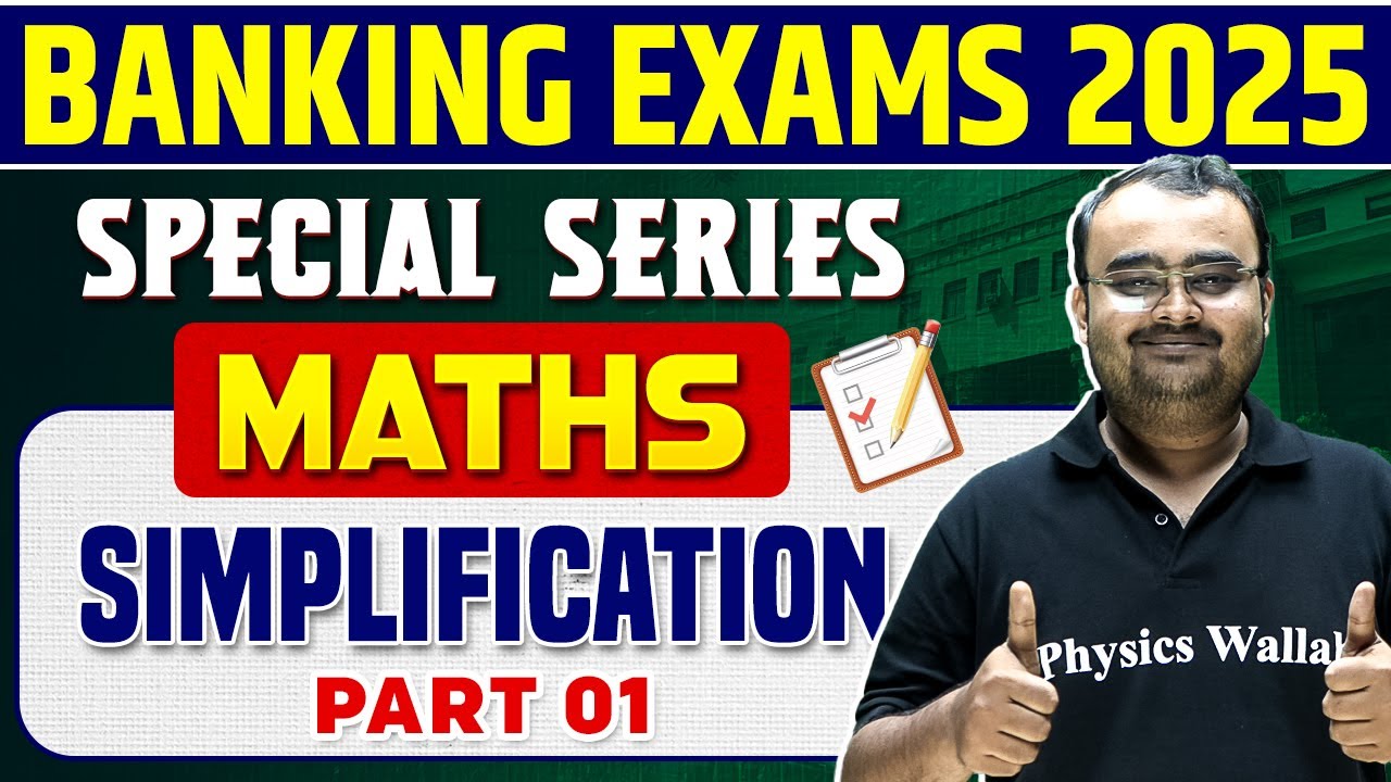 Foundation Series For Banking Exams 2025 | Maths : Simplification - 1 ...