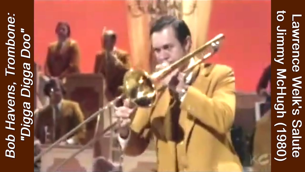 Bob Havens, Trombone: "Digga Digga Doo" - A Full Feature for Bob. From ...
