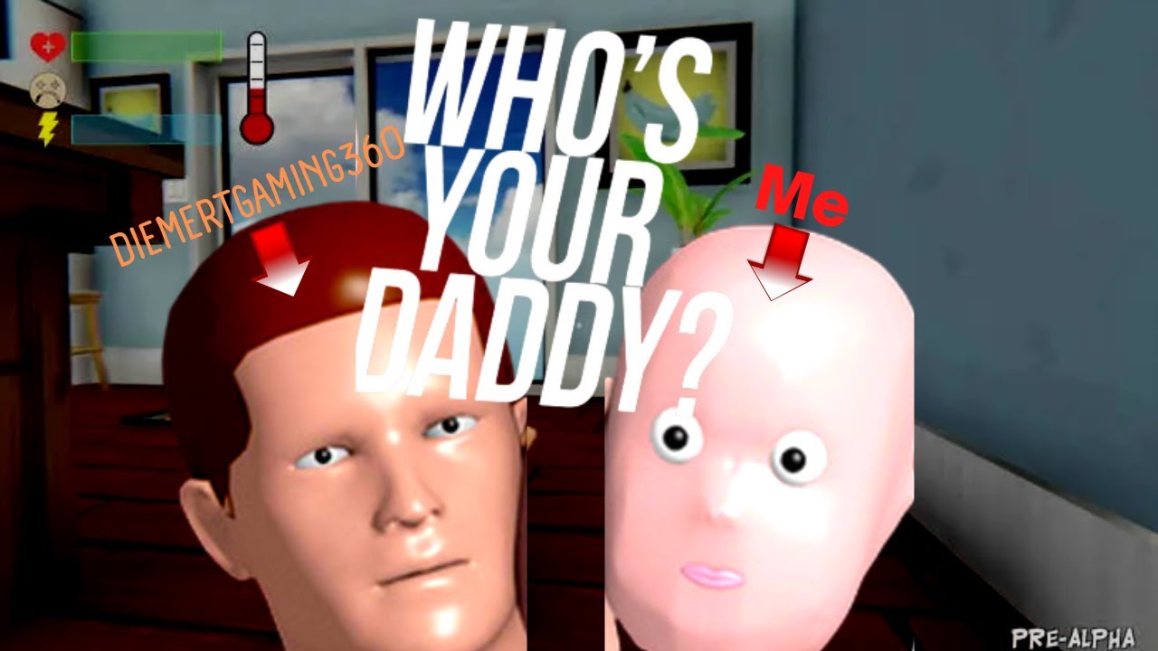 ONE OF THE BEST GAMEPLAYS [Who's your daddy - w/ Diemertgaming360 ...