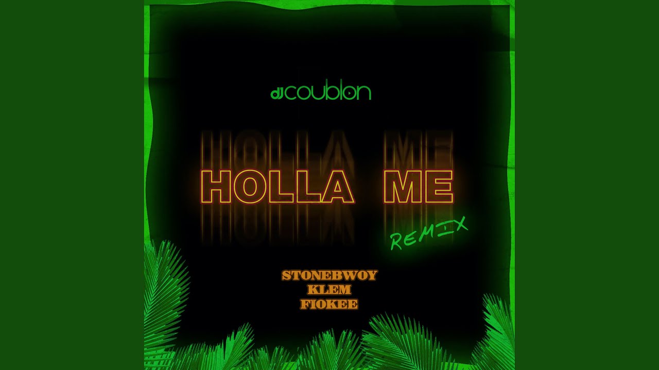 Holla Me (Remix) - YouTube