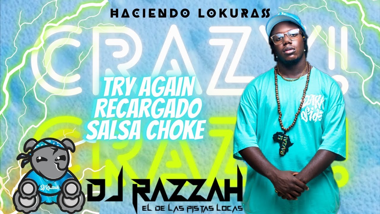 Try AGAIN Recargado SALSA CHOKE DJ RAZZAH 🔥🌴#haciendolokuras - YouTube