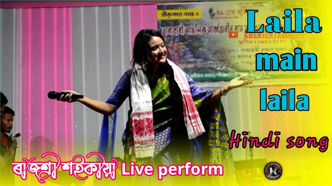Laila Main Laila Hindi song || Rajashree saikia live perform at ...