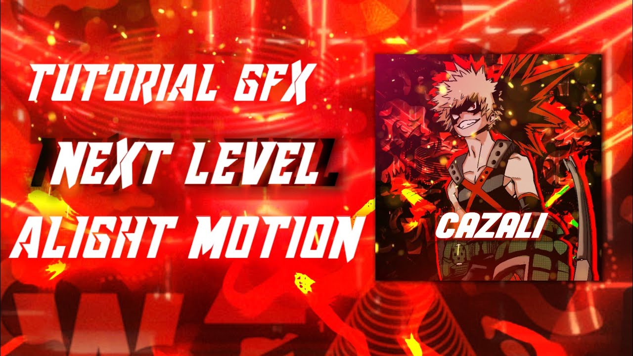 TUTORIAL CARA MEMBUAT GFX ANIME DI ALIGHT MOTION - YouTube