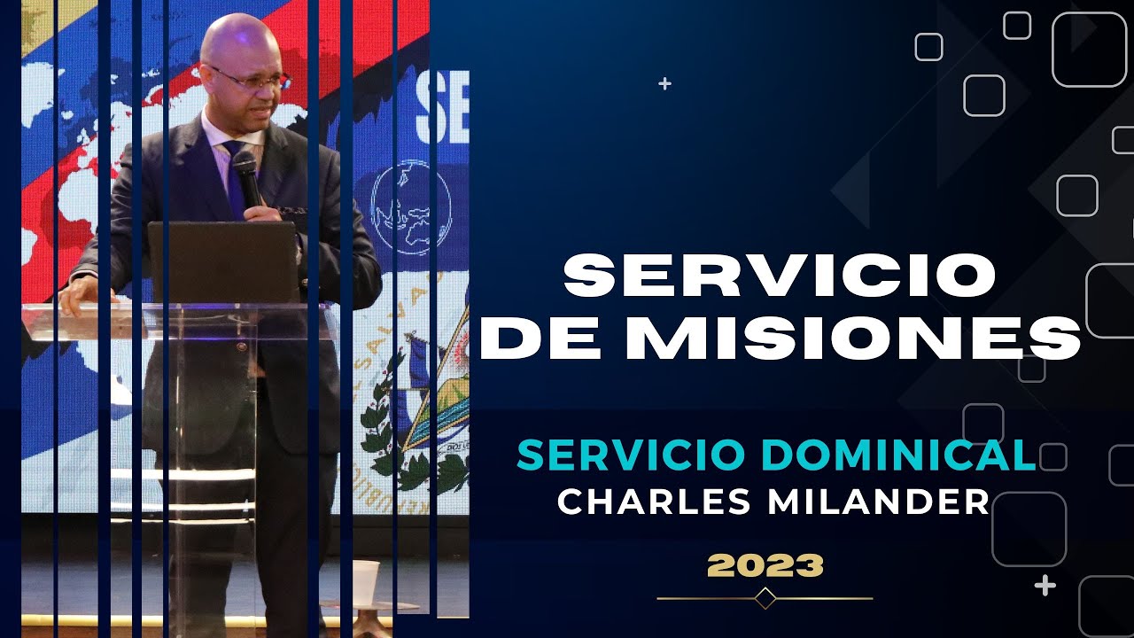 Servicio de Misiones Hno Charles Milander - YouTube