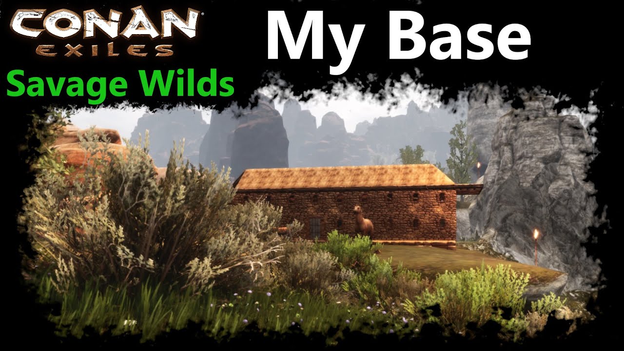 Savage Wilds | Upgraded Sandstone Base | Conan Exiles - YouTube
