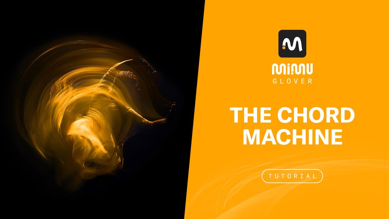 MiMU Tutorial: Glover - The Chord Machine - YouTube