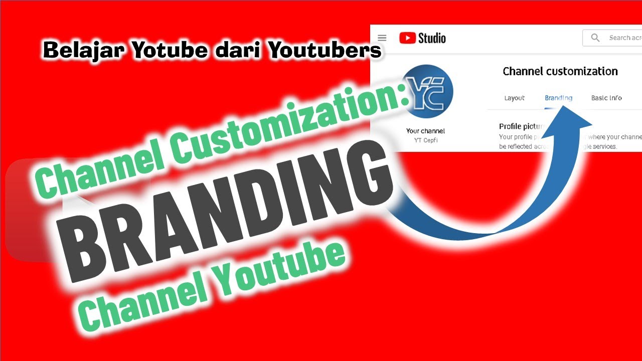 Channel customization 2021: Cara Branding Channel Youtube - YouTube