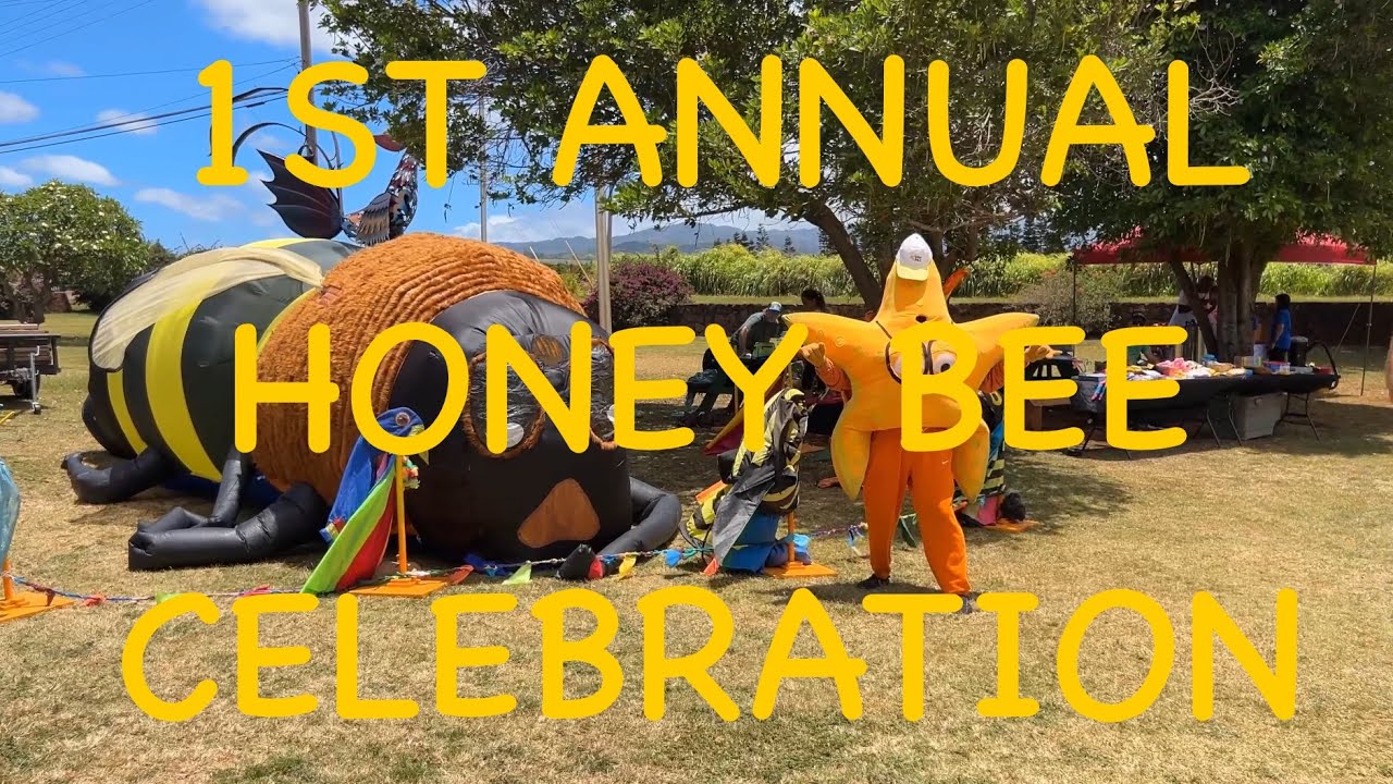 🐝HONEY BEE CELEBRATION🐝WORLD'S BIGGEST HONEY BEE🍯KAUA'I COFFEE☕RUSSEL ...