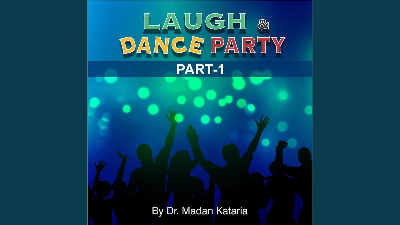 Laugh & Dance Party, Pt.1 - YouTube