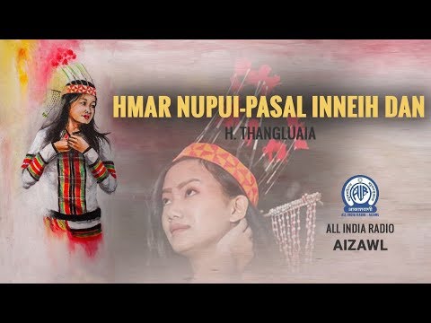 MIZO HMAR NUPUI PASAL INNEIH DAN | Mizo Feature - YouTube