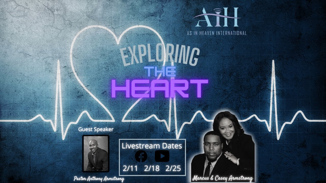 Exploring The Heart: Pt1 W/Pastor Anthony Armstrong - YouTube